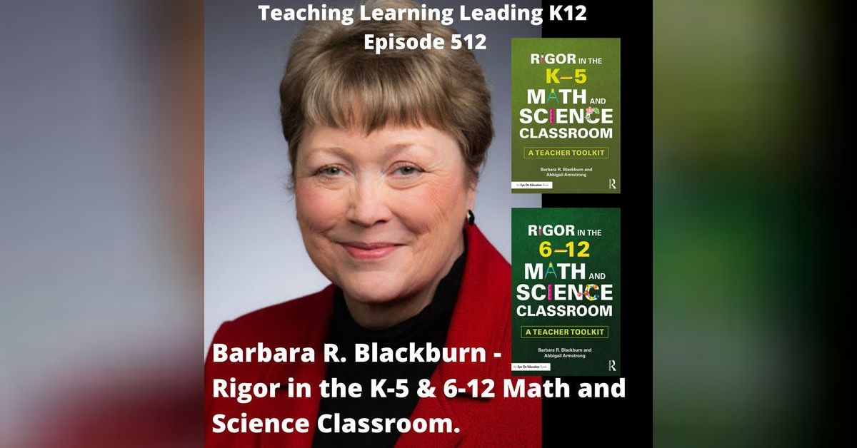 Barbara R. Blackburn: Rigor in the K-5 & 6-12 Math and Science ...