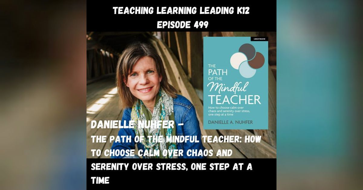 Danielle Nuhfer - The Path of the Mindful Teacher: How to Choose Calm ...