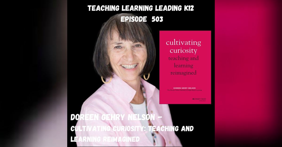 Doreen Gehry Nelson - Cultivating Curiosity: Teaching and Learning ...