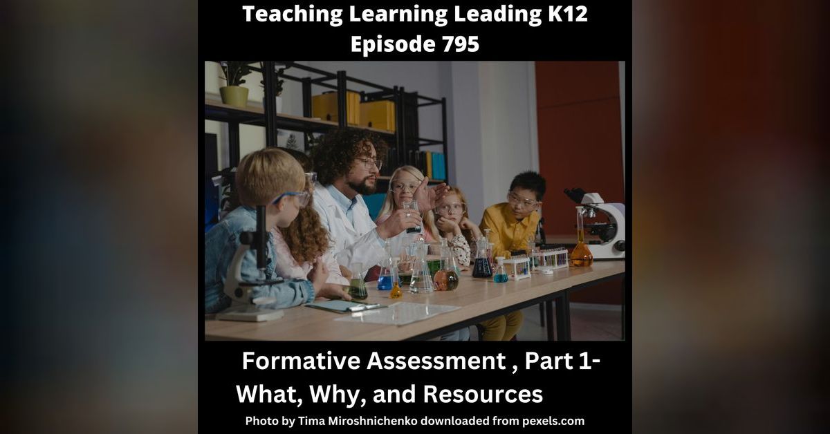 Formative Assessment, Part 1: What, Why, and Resources - 795 | Teaching ...