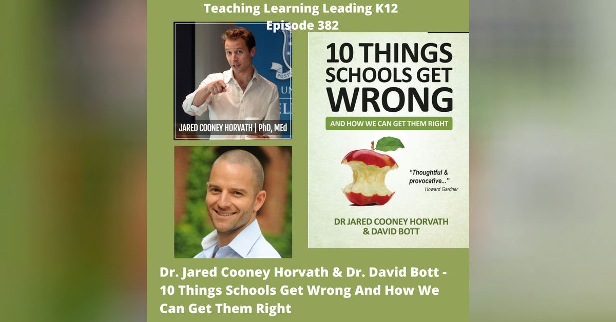 Jared Cooney Horvath & David Bott: 10 Things Schools Get Wrong And How ...
