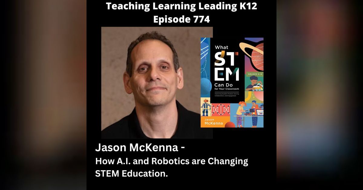Jason McKenna - How A.I. and Robotics are Changing STEM Education - 774 ...