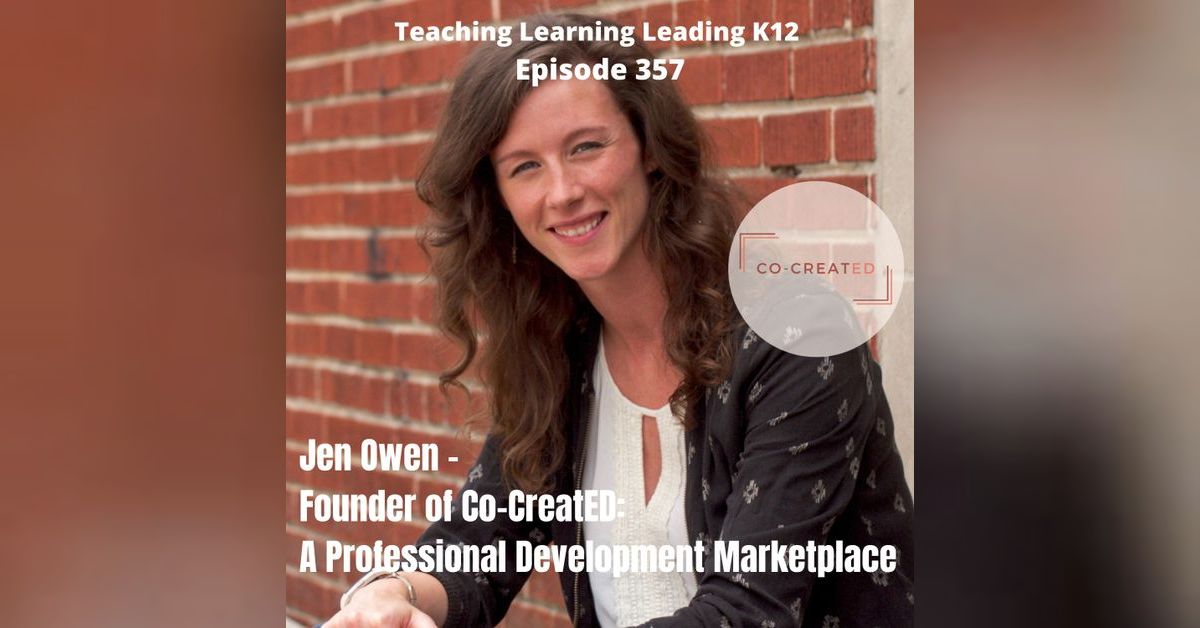 Jen Owen - Founder of Co-CreatED: A Professional Marketplace - 357 ...