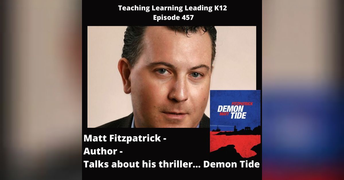 Matt Fitzpatrick, Author, Talks About His Thriller: Demon Tide - 457 ...