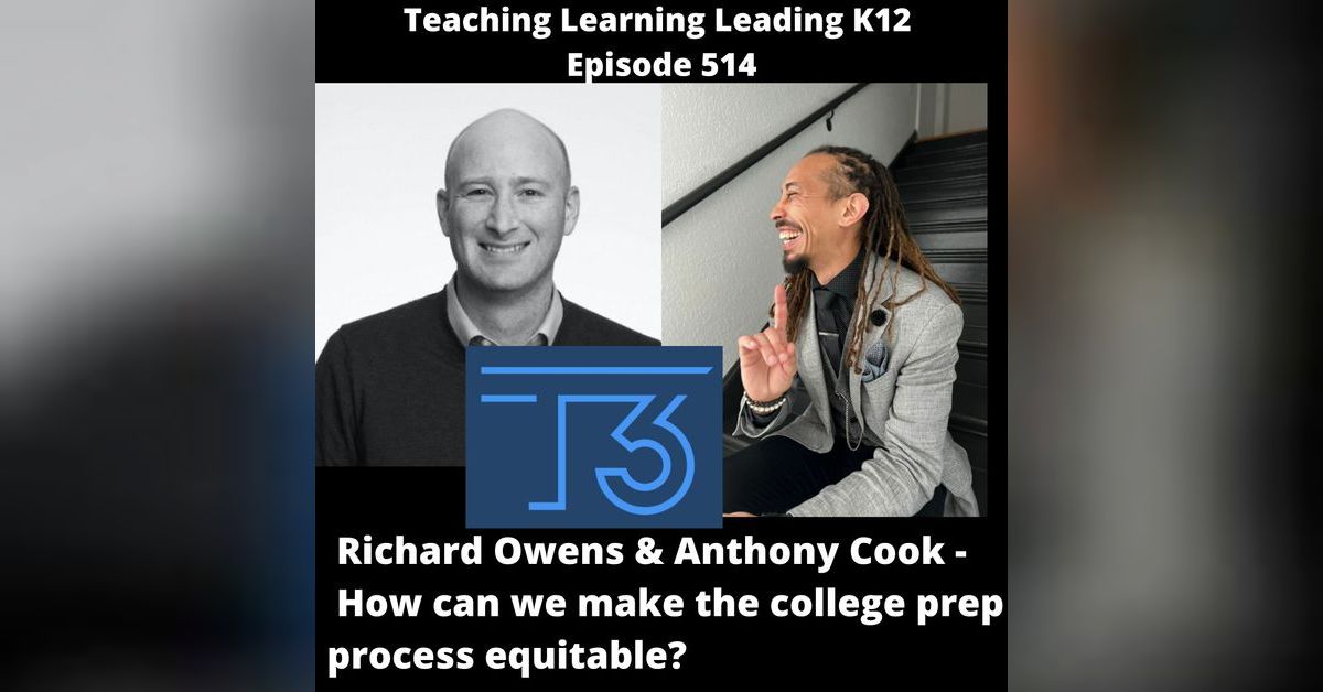 Richard Owens & Anthony Cook: How can we make the college prep process ...