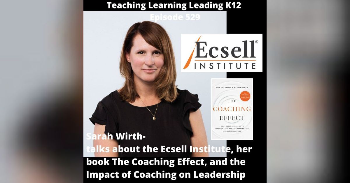 Sarah Wirth: Talks about the Ecsell Institute, her book The Coaching ...