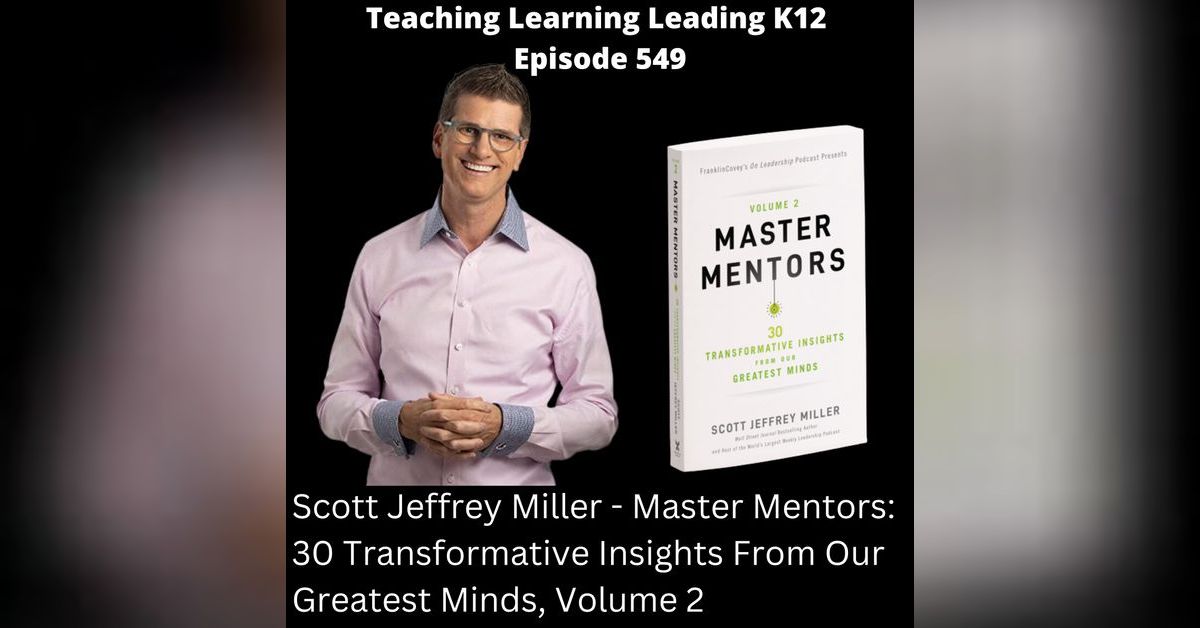 Scott Jeffrey Miller - Master Mentors: 30 Transformative Insights From ...