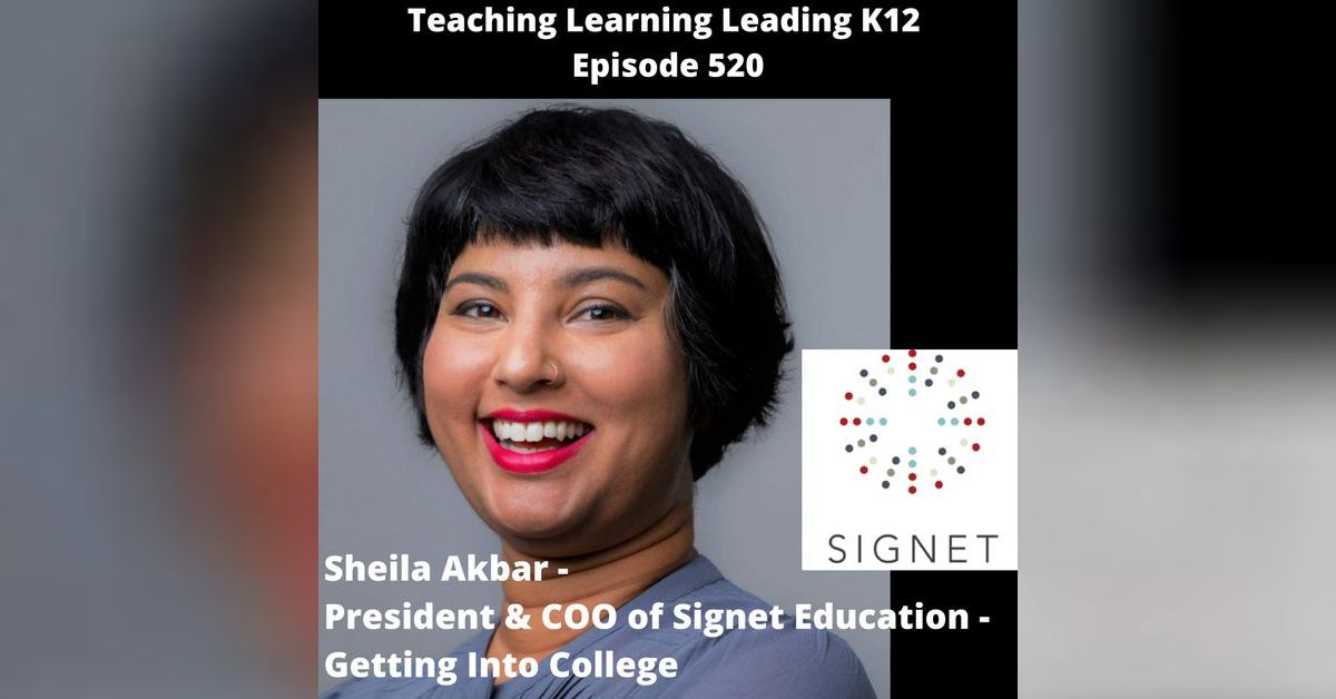 Sheila Akbar - President & COO of Signet Education - Getting Into ...