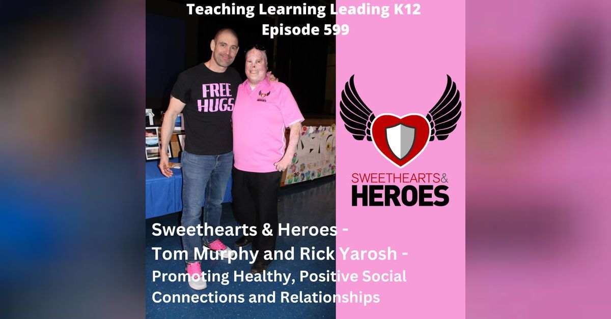 Sweethearts & Heroes - Tom Murphy and Rick Yarosh - Promoting Healthy ...