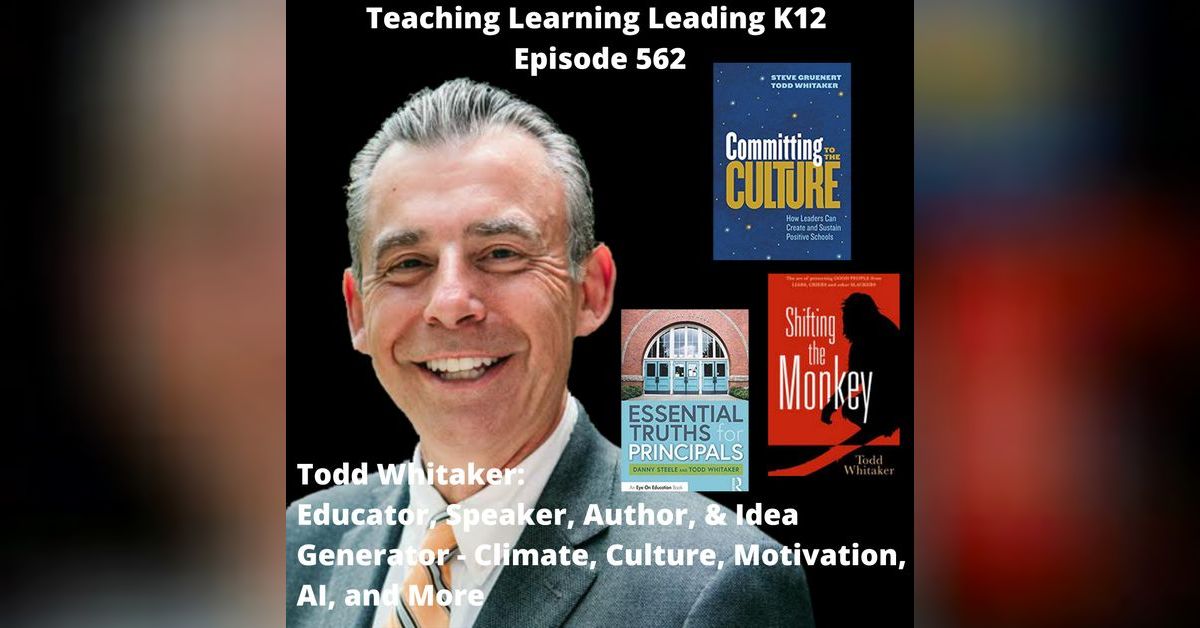 Todd Whitaker: Educator, Speaker, Author, & Idea Generator - Climate ...