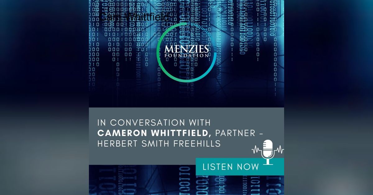 Menzies Leadership Forum Podcast - In conversation with Cameron ...