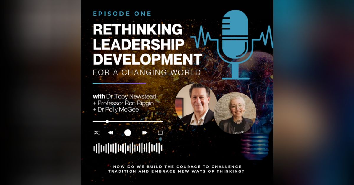 Rethinking Leadership Development For a Changing World || with Dr Toby ...