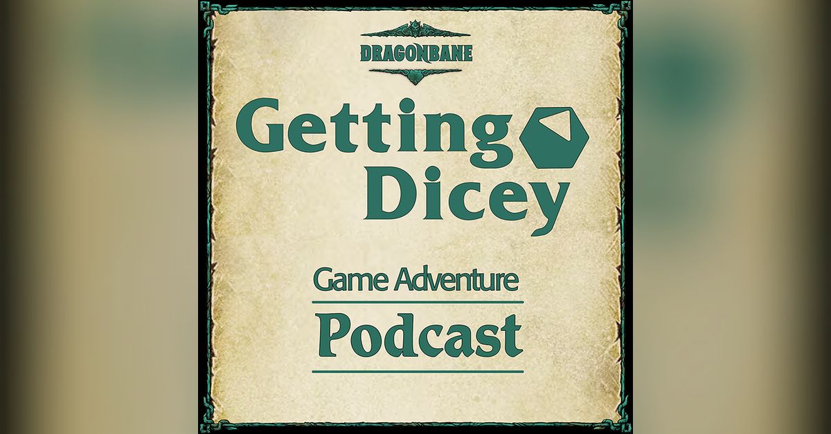 Secret of the Dragon Emperor - Session 0 - Meet the group. | Getting Dicey