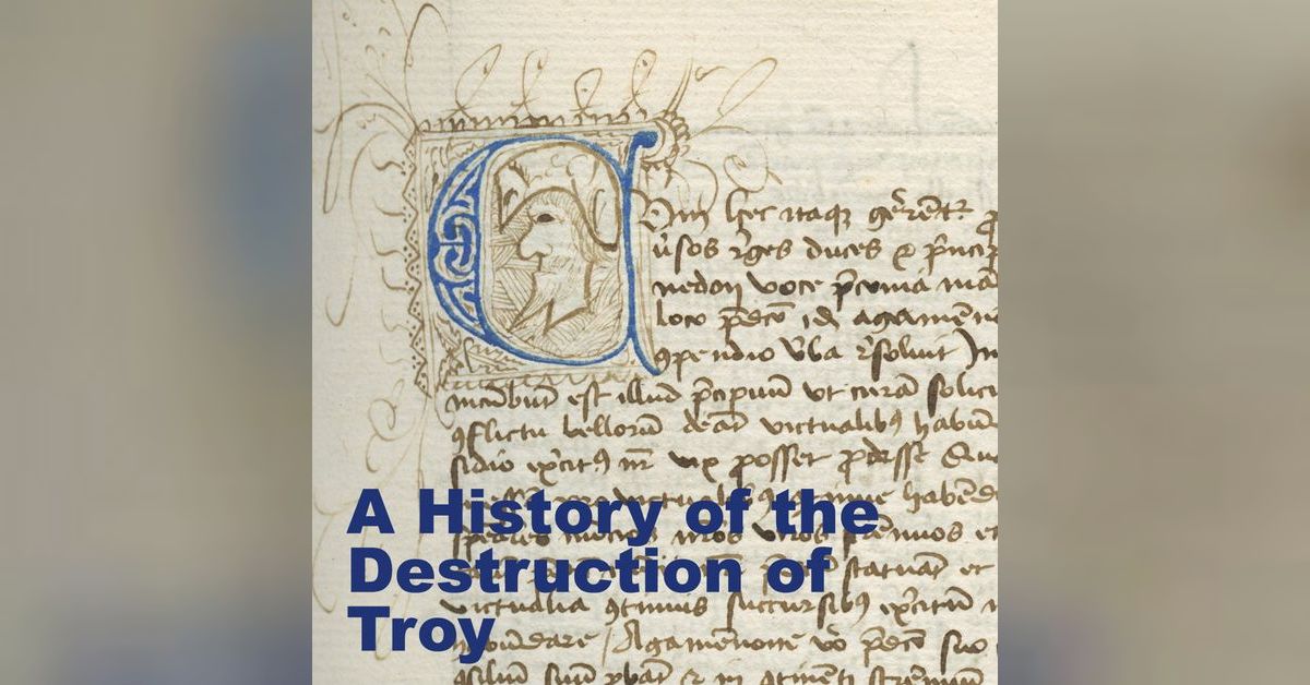 A History of the Destruction of Troy | Les Enluminures