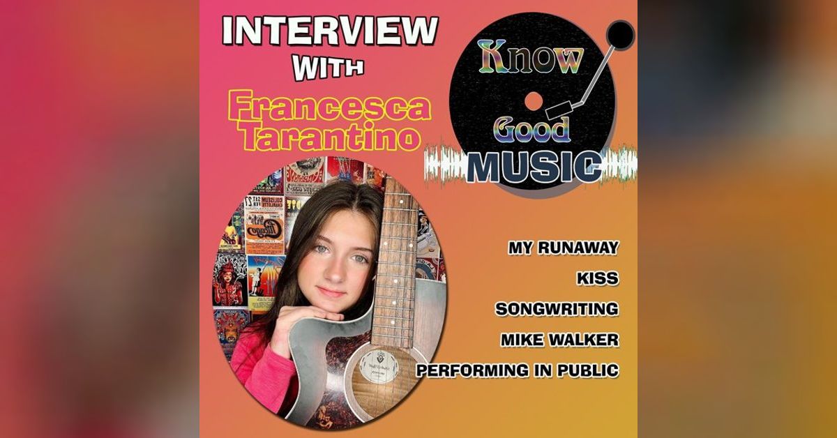 FRANCESCA TARANTINO Interview - Singer Songwriter - My Runaway | Know Good Music