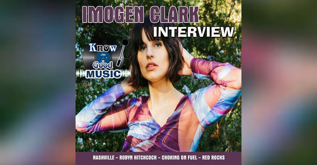 IMOGEN CLARK Interview - Australian / Nashville Singer Songwriter - New Album Choking on Fuel ...