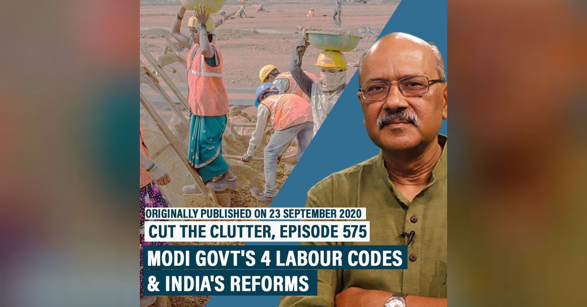CutTheClutter: Modi govt's 4 new labour codes come into effect: Why it ...