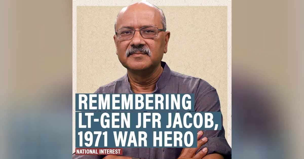 National Interest: JFR Jacob, Indian Army’s Jewish General who ...