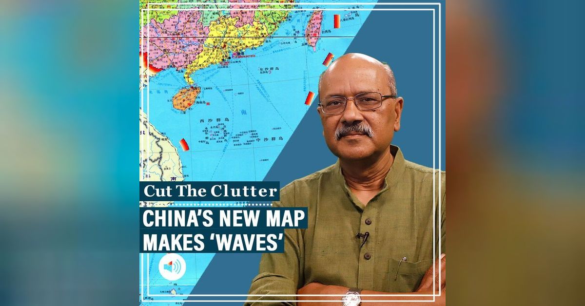 CutTheClutter: Why China’s new map riled up India, South China Sea ...