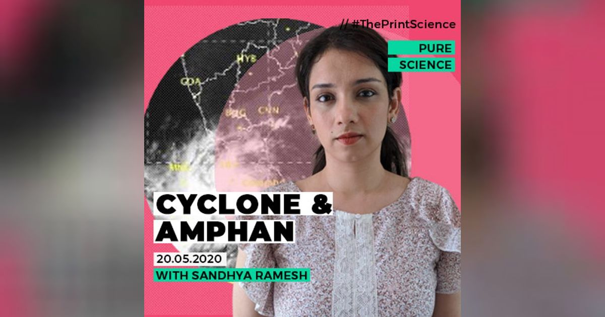 Pure Science: What is a super cyclone and how did Amphan form? | ThePrint