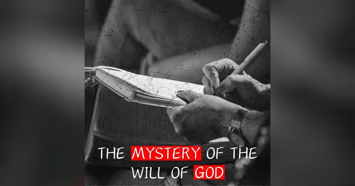 The Mystery of the Will of God | REVIVAL Christian Church