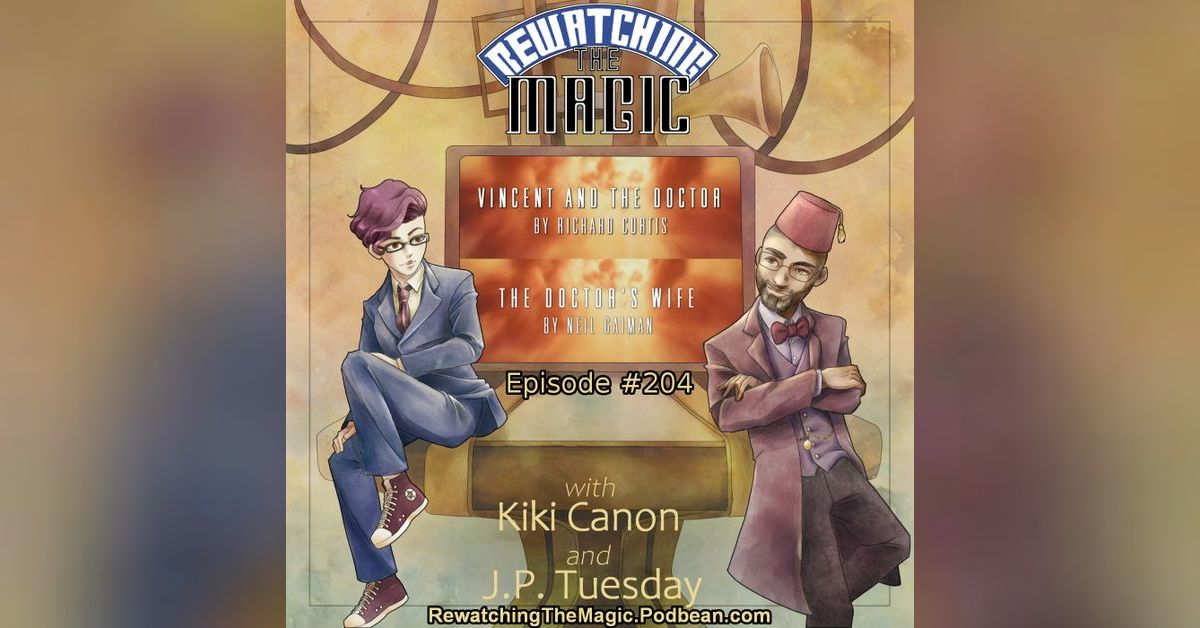 RTM 204 - Doctor Who: Vincent and The Doctor (2010)/The Doctor’s Wife ...