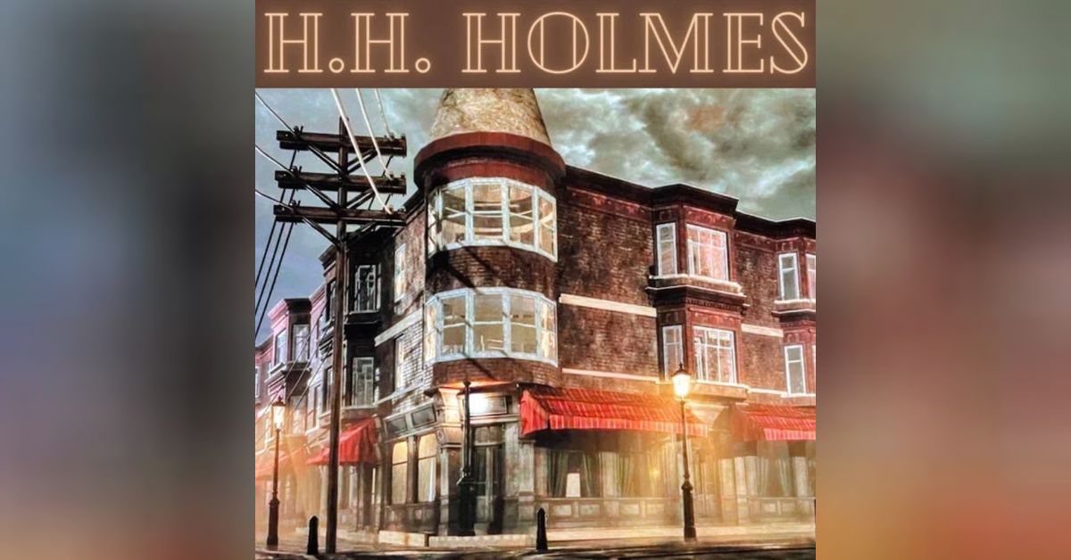 H.H. Holmes: Myths and Murder Castles | Midnight Facts for Insomniacs