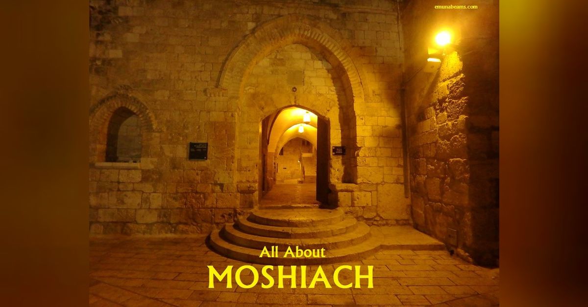 All About Moshiach | Emuna Beams