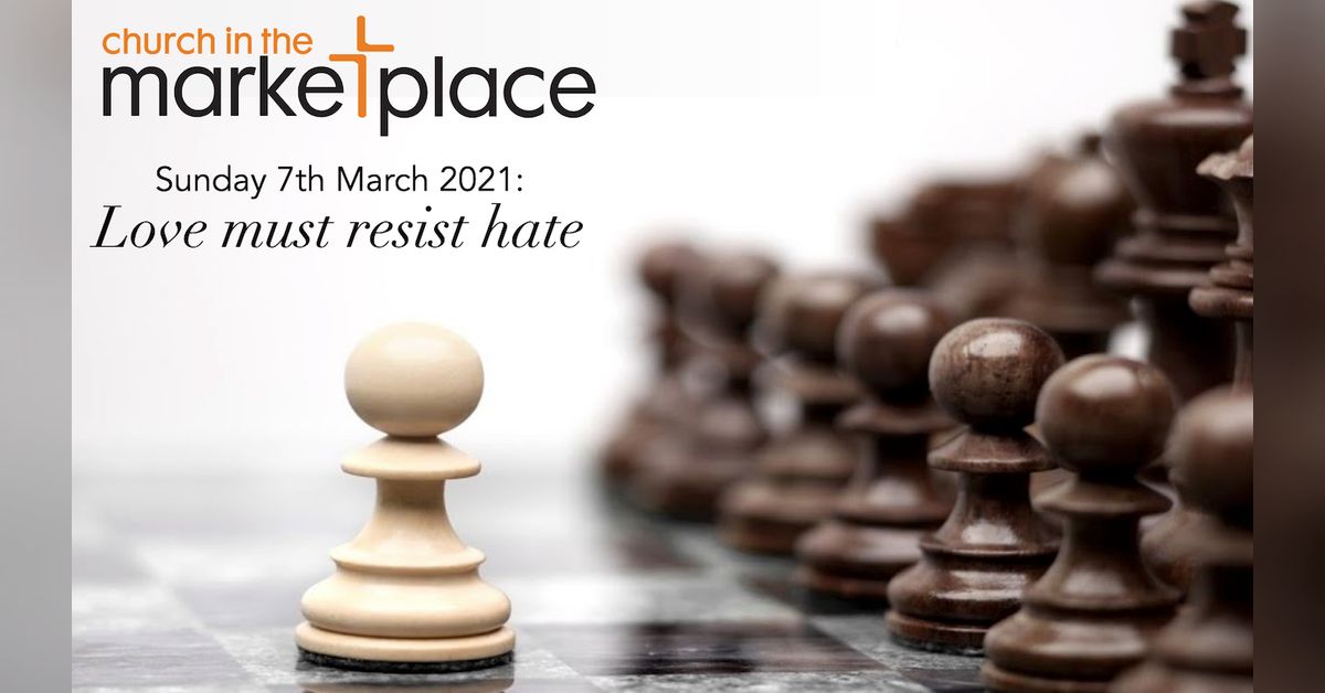 Beautiful Resistance - Love Must Resist Hate - Sunday 7th March 2021 ...