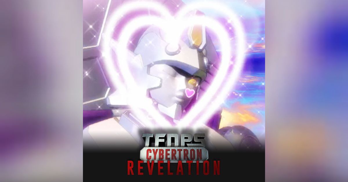 Revelation | The Transformers Nitpickers Podcast Show