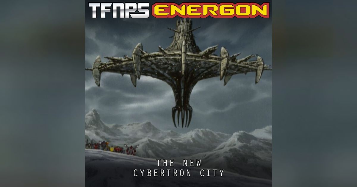 The New Cybertron City | The Transformers Nitpickers Podcast Show