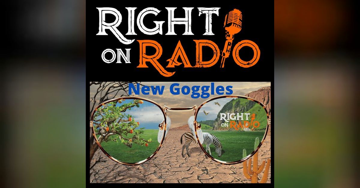 New Goggles 8 (PART 1)God’s Plan for you. Is is Bigger than you think ...