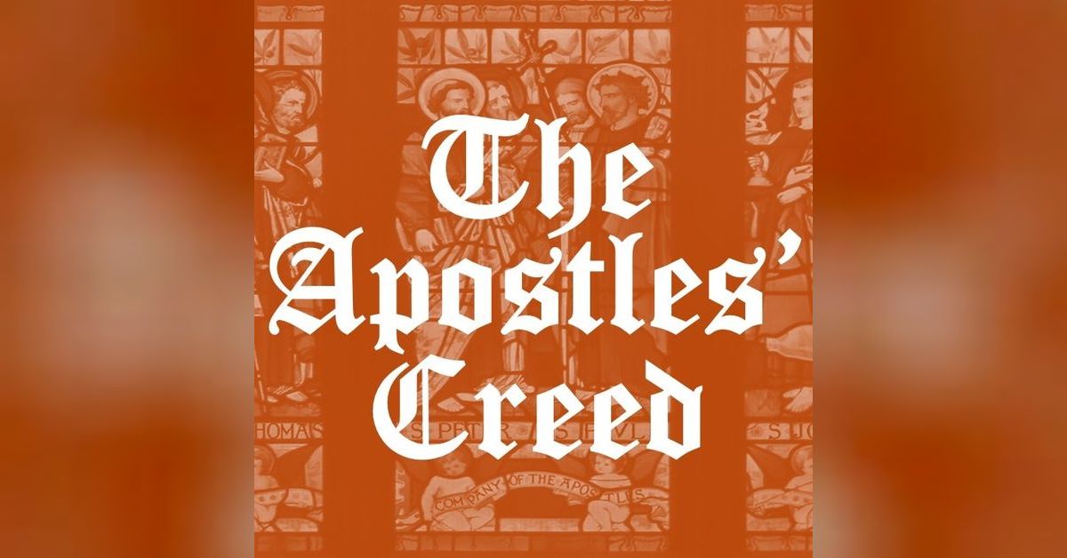 The Apostles' Creed - He Ascended into Heaven and Sits at the Right Hand of God the Father ...