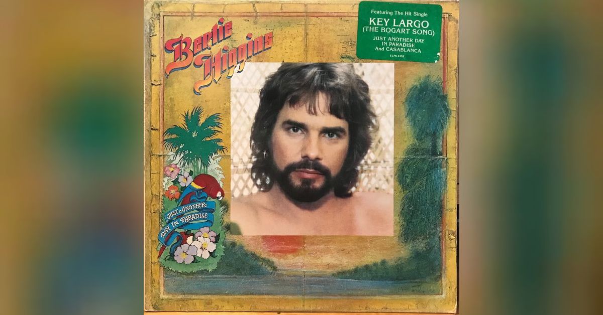 Bertie Higgins - Just Another Day in Paradise | One Dollar Vinyl Bertie Higgins - Just Another Day in Paradise | One Dollar Vinyl