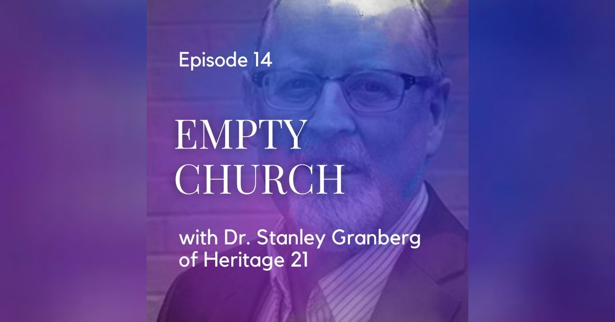 Navigating Church Decline and Closure with Dr. Stanley Granberg | The ...