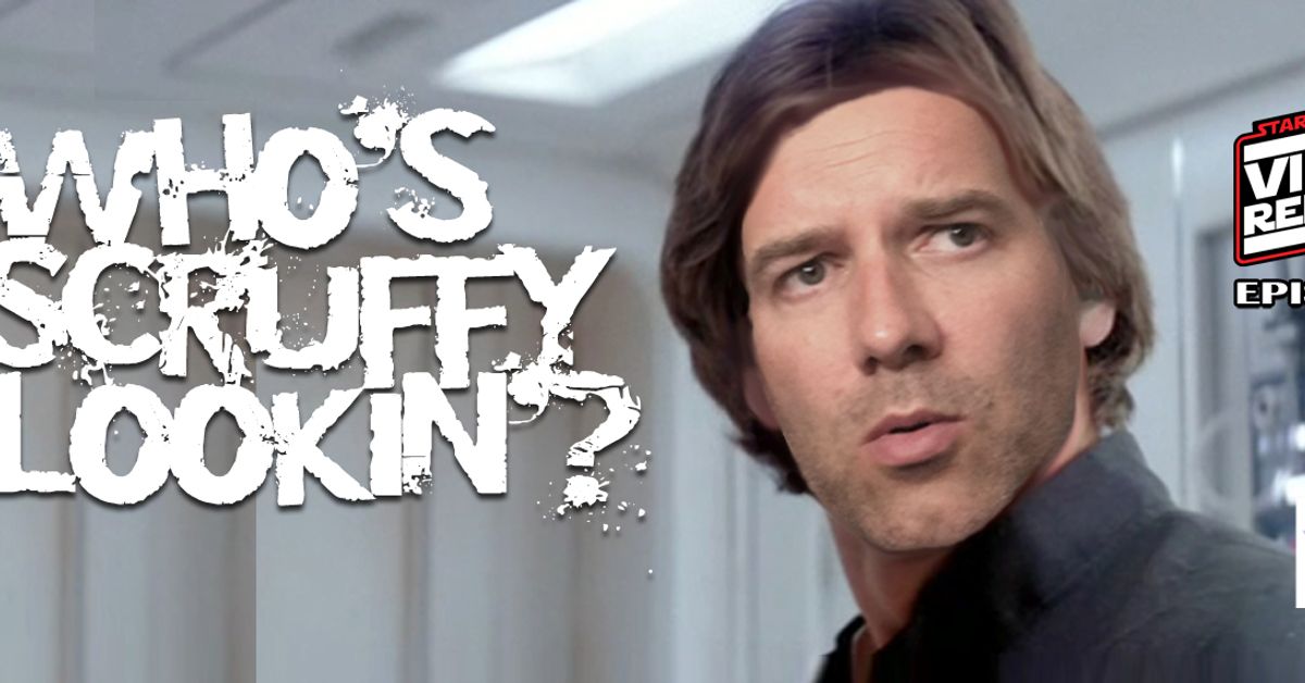Episode 28 : Who's Scruffy Looking? | STAR WARS The Vintage Rebellion ...
