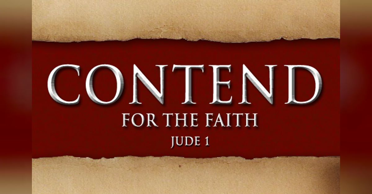 The Faith Once Delivered to the Saints | Consuming Fire Christian Center