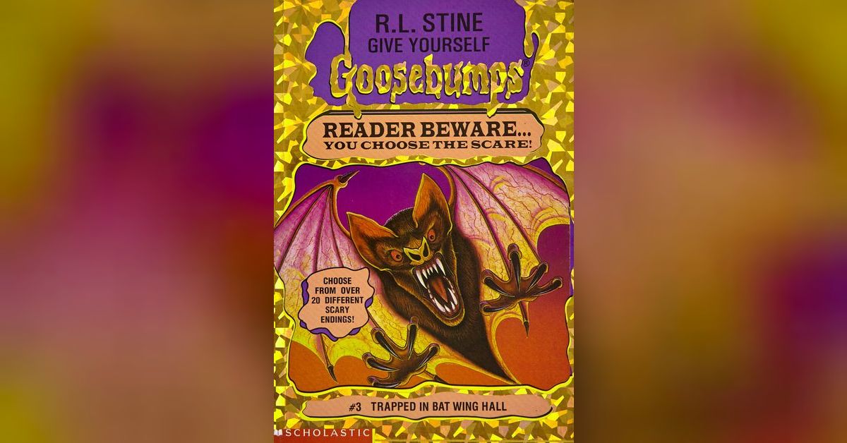 Give Yourself Goosebumps #3: Trapped In Bat Wing Hall | Goosebumps ...