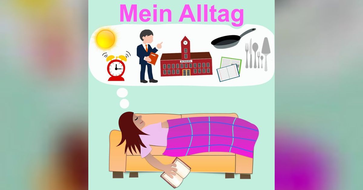 Mein Alltag: Ein typischer Tag — Recorded by Carolina Seez | German Island