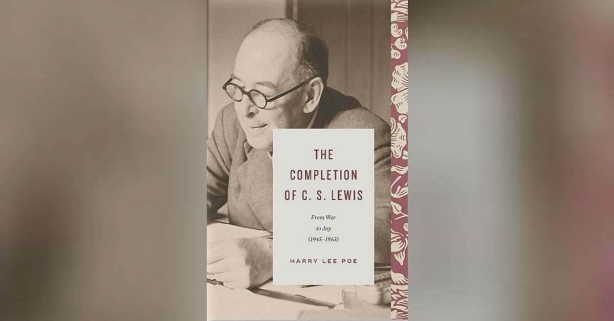 The Completion of C.S. Lewis (Hal Poe) | All About Jack: A C.S. Lewis ...