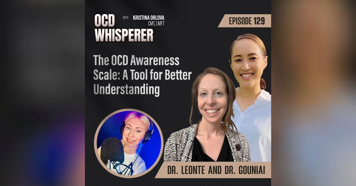 129. The OCD Awareness Scale: A Tool for Better Understanding | The OCD Whisperer Podcast with ...