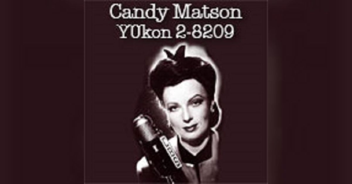 OTR Candy Matson, Yukon 28209 - - 00 - CandyM 1951-09-21 #000 The ...