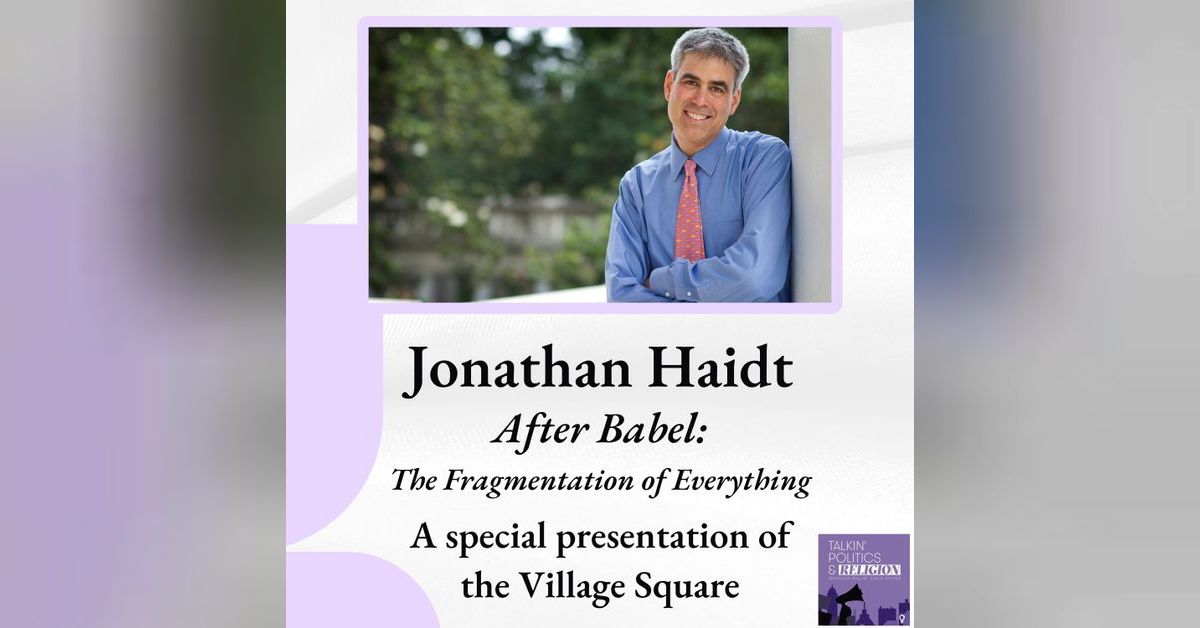 Dr. Jonathan Haidt | After Babel: The Fragmentation of Everything, a ...