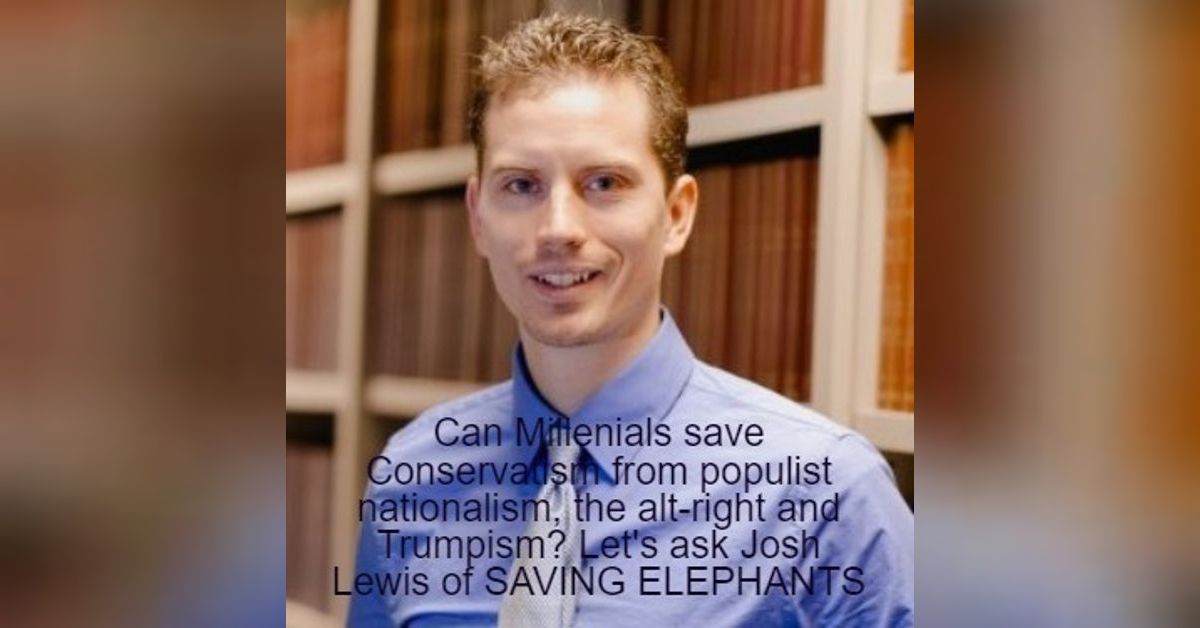 Can Millenials save Conservatism from populist nationalism, the alt ...