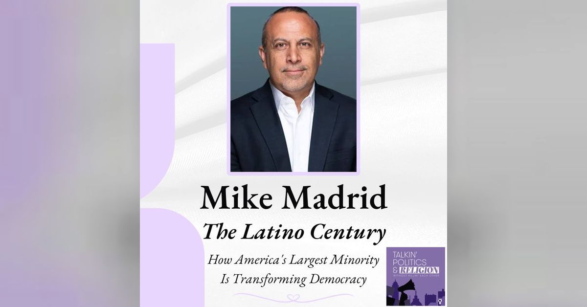 Mike Madrid, THE LATINO CENTURY: How America's Largest Minority Is ...
