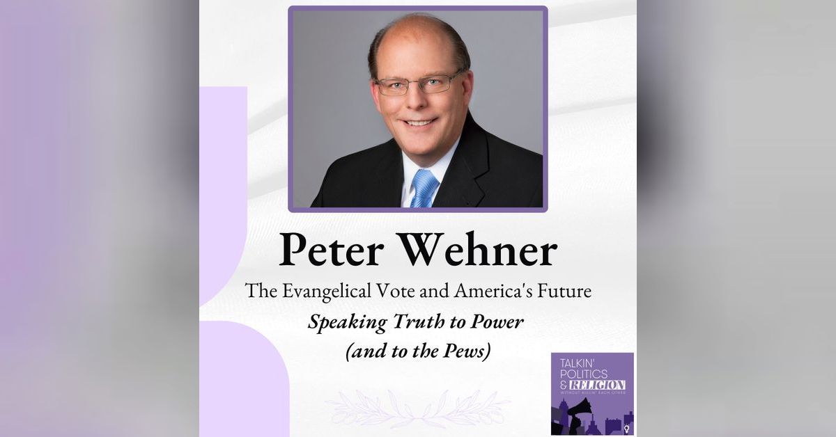 Speaking Truth to Power (and to the Pews): Peter Wehner on the ...