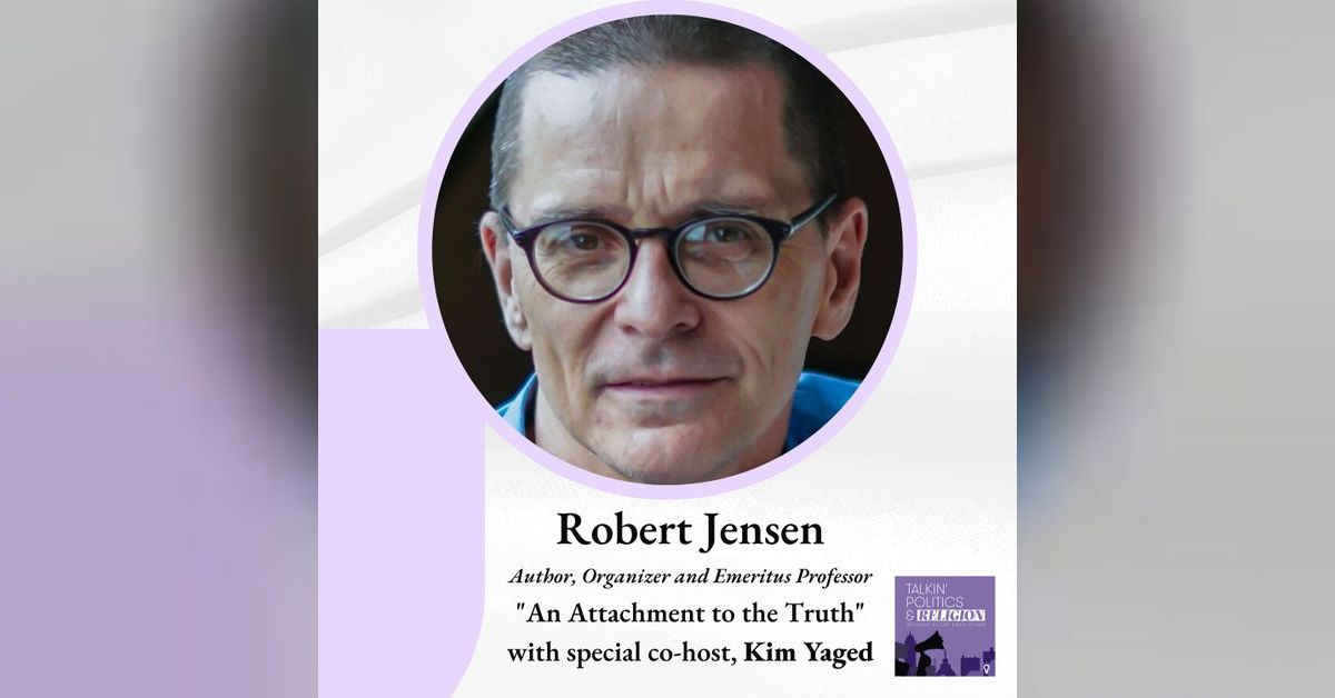 Robert Jensen, a ”Plain Radical” Author, Organizer and Emeritus ...