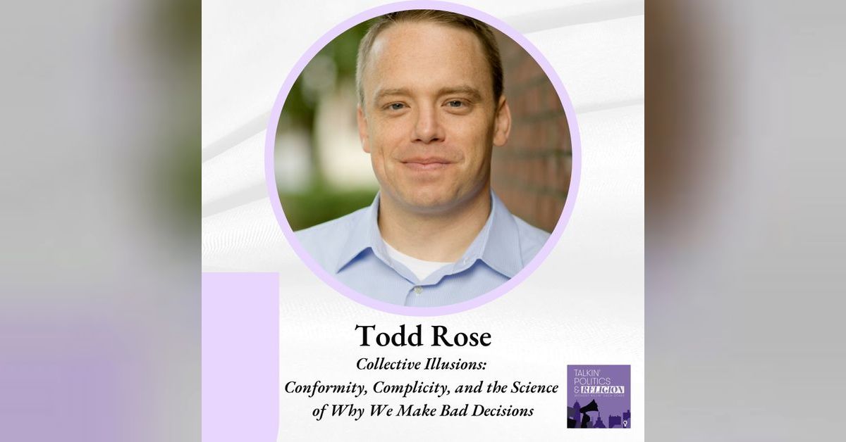 Todd Rose - Collective Illusions: Conformity, Complicity, and the ...