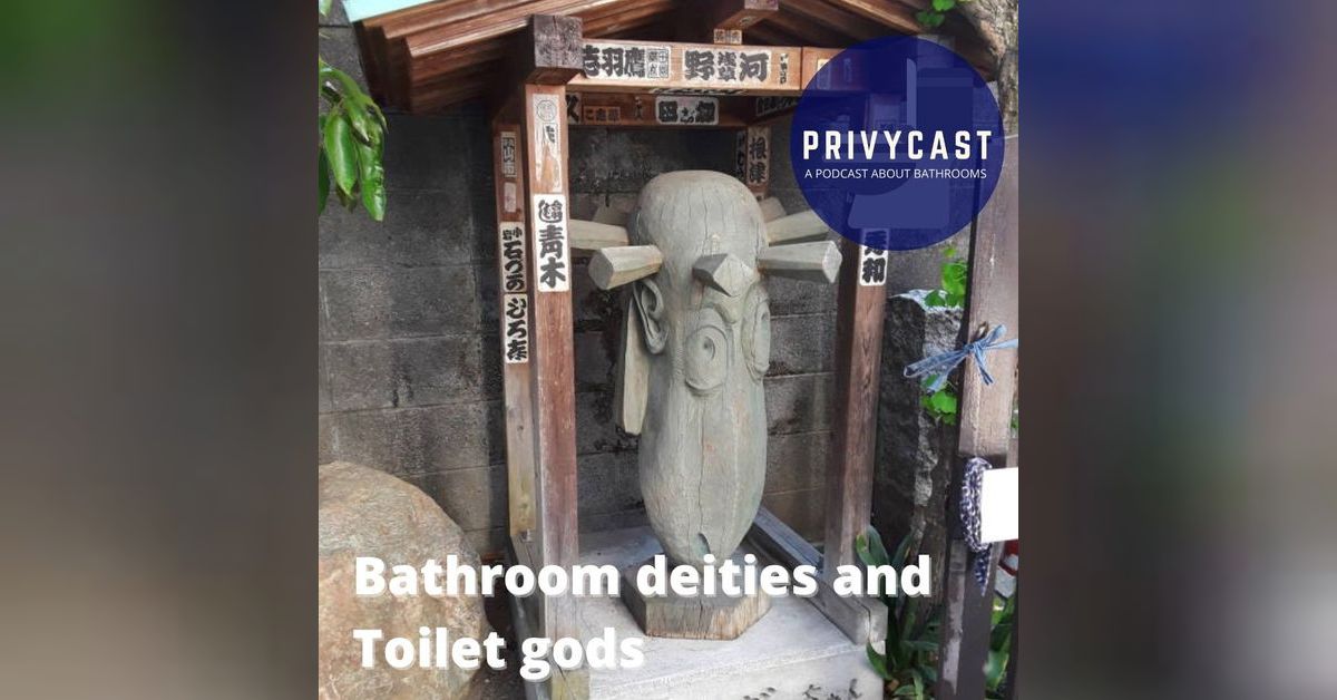 Toilet deities and Bathroom gods | Privycast