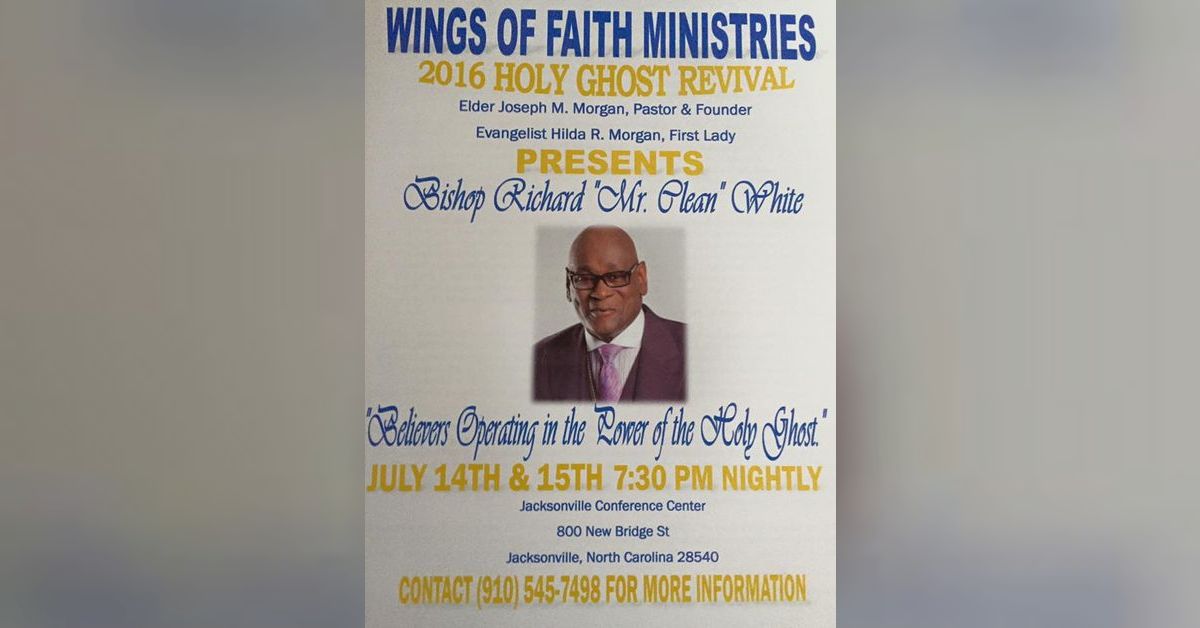 Wings Of Faith Ministries Presents 2016 Holy Ghost Revival Bishop ...
